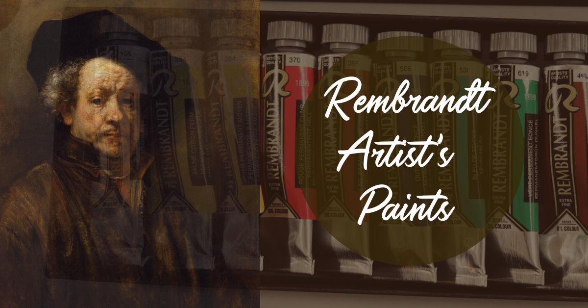 Rembrandt Artist’s Paint: First Impressions of a Premium Oil Paint ...